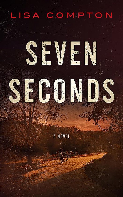 Olivia Osborne 1 - Seven Seconds (ebook), Lisa Compton | 9780998132631 | Boeken | bol