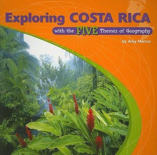 Exploring Costa Rica with the Five Themes of Geography | 9780823946327 ...
