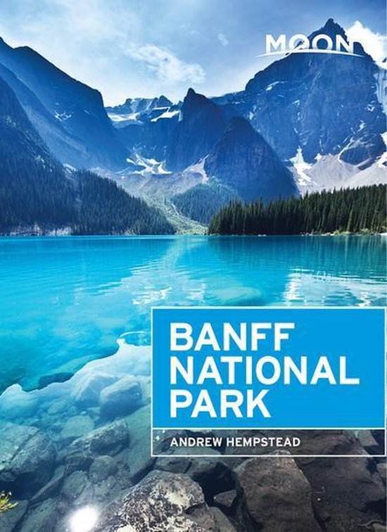Moon Banff National Park (ebook), Andrew Hempstead | 9781631213663 ...