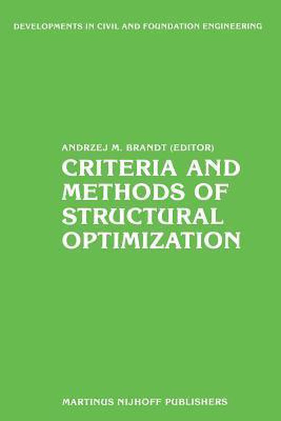 Criteria and Methods of Structural Optimization | 9789401070157 ...