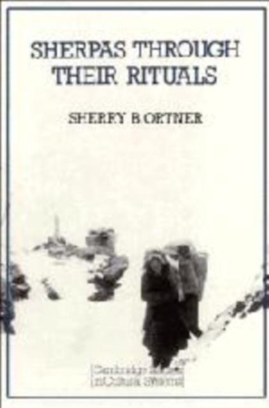 Sherpas Through Their Rituals, Sherry B. Ortner | 9780521215367 ...