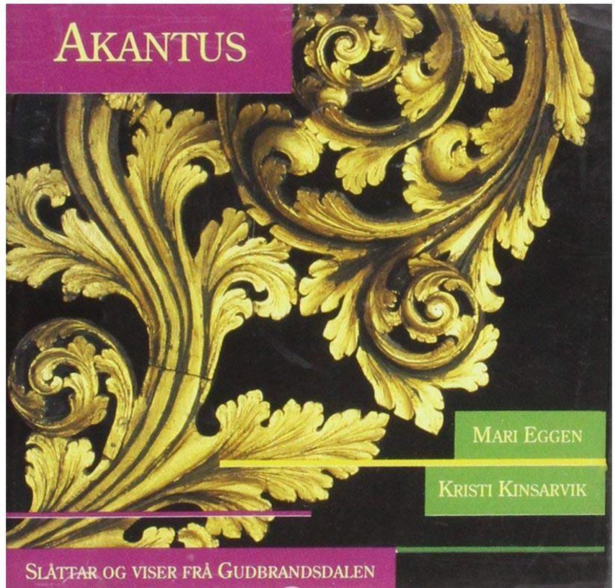 Mari Eggen & Kristi Kinsarvik - Akantus. Slattar Og Viser Fra ...