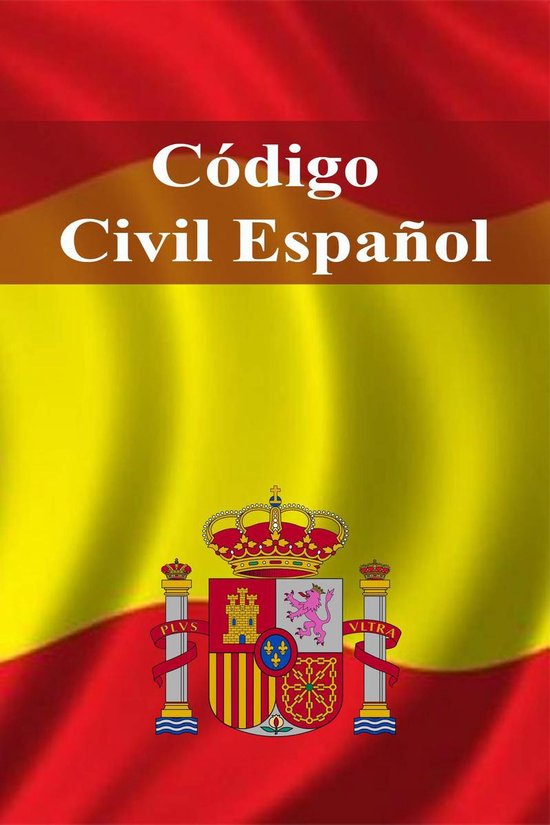 Código Civil Español (ebook), Reino de EspaÑA | 1230001133110 | Boeken ...