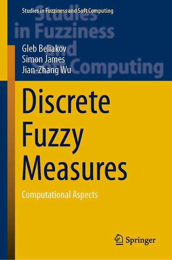 Studies in Fuzziness and Soft Computing 382 - Discrete Fuzzy Measures (ebook), Gleb... | bol.com