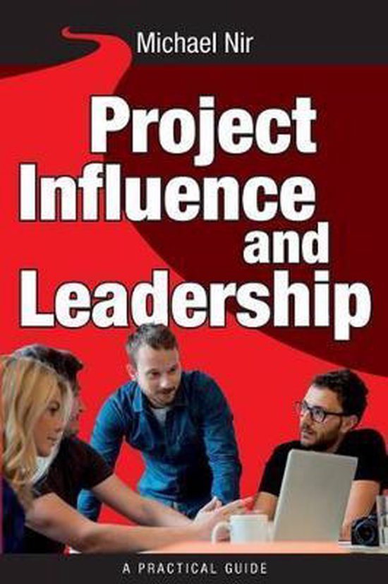Project Influence and Leadership | 9781492755289 | Michael Nir | Boeken ...