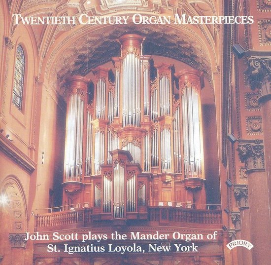 Twentieth Century Organ Masterpieces - The Mander Organ Of St.Ignatius ...