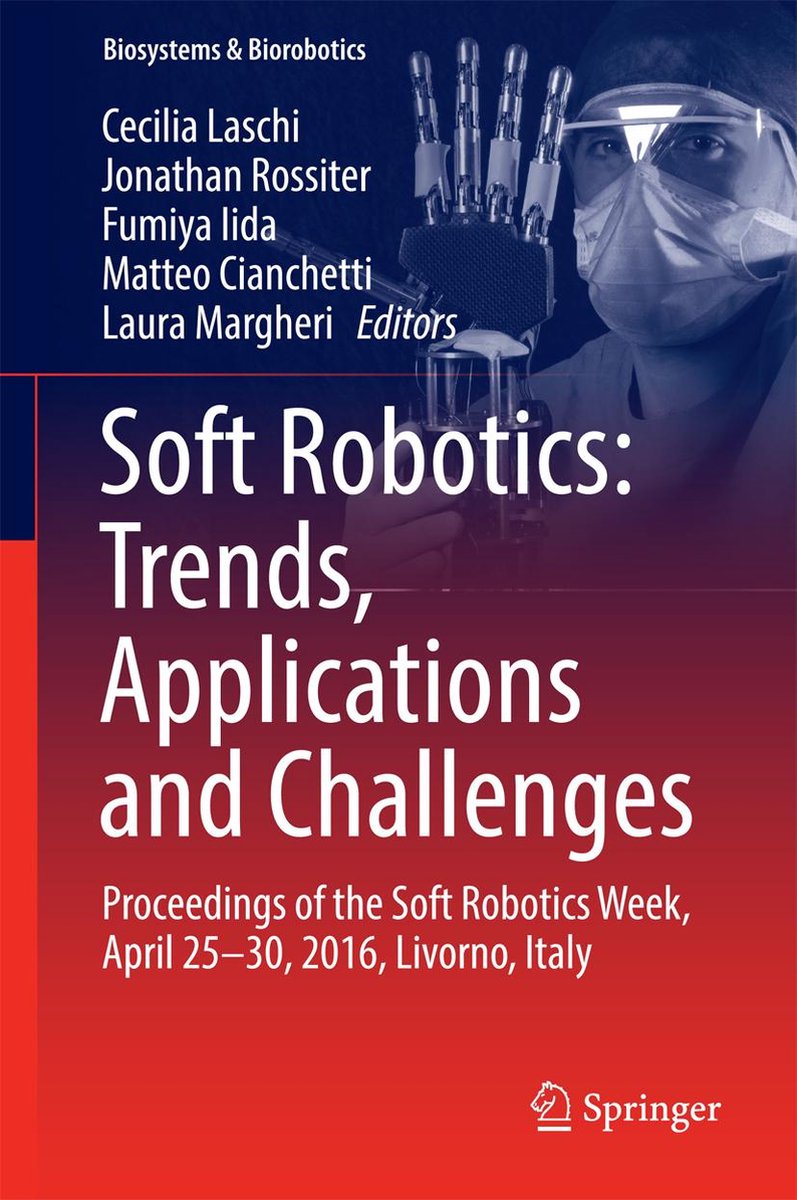 Biosystems & Biorobotics 17 - Soft Robotics: Trends, Applications and Challenges... | bol