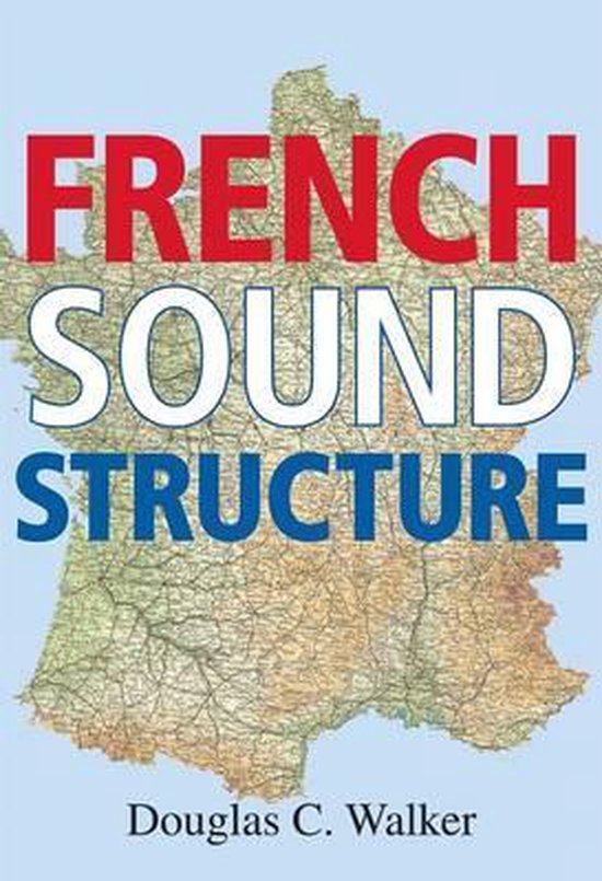 French Sound Structure | 9781552380338 | Douglas C. Walker | Boeken | bol