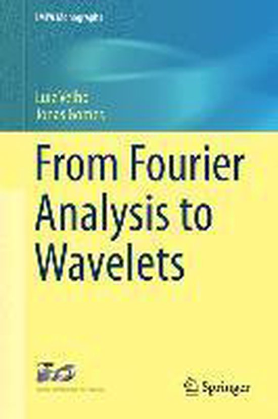 From Fourier Analysis to Wavelets | 9783319220741 | Jonas Gomes | Boeken | bol.com