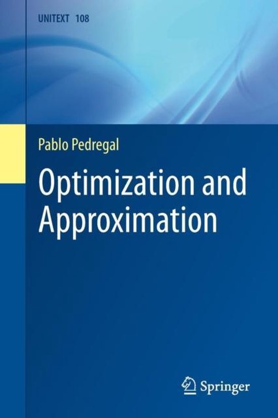 Optimization and Approximation | 9783319648422 | Pablo Pedregal | Boeken | bol.com