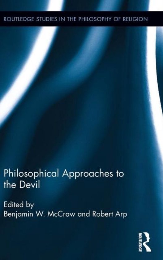 Philosophical Approaches to the Devil | 9781138933040 | Benjamin Mccraw ...