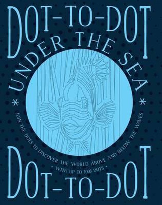 Dot-to-Dot Under the Sea, Child Jeni | 9781780195148 | Boeken | bol.com