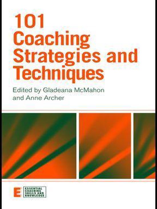 Essential Coaching Skills and Knowledge - 101 Coaching Strategies and ...