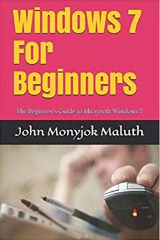 Basic Computing Guides 2 - Windows 7 For Beginners (ebook), John ...