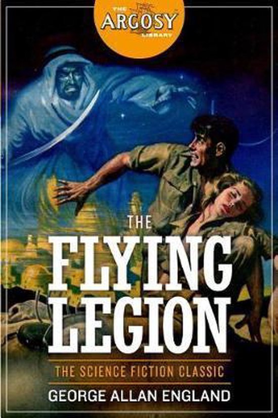 Argosy Library-The Flying Legion, George Allan England | 9781618273703 ...