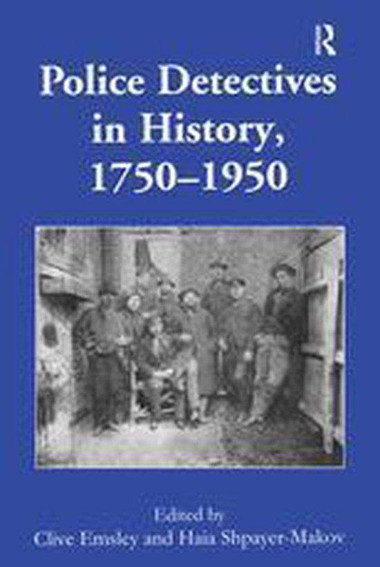 Police Detectives in History, 1750–1950 (ebook), Clive Emsley ...