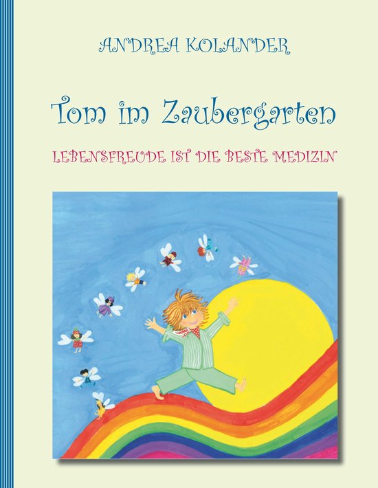 Tom im Zaubergarten (ebook), Andrea Kolander | 9783740720223 | Boeken | bol
