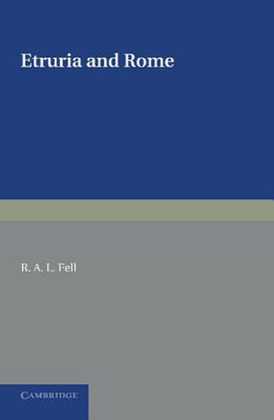 Etruria and Rome | 9781107687011 | R. A. L. Fell | Boeken | bol.com