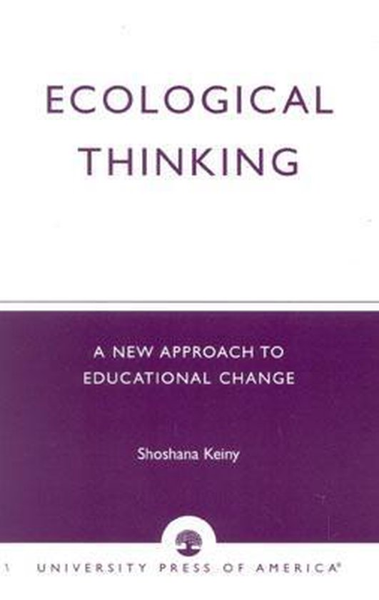 Ecological Thinking | 9780761824015 | Shoshana Keiny | Boeken | bol.com