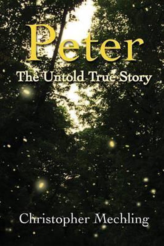 Peter, Christopher Daniel Mechling | 9780989127028 | Boeken | bol.com