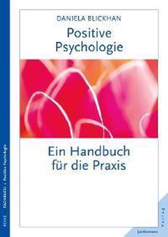 Positive Psychologie (ebook), Daniela Blickhan | 9783955713614 | Boeken | bol.com