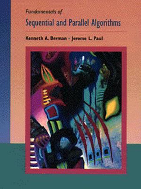 Sequential and Parallel Algorithms | 9780534946746 | Kenneth A. Berman ... Sequential and Parallel Algorithms | 9780534946746 | Kenneth A. Berman ...