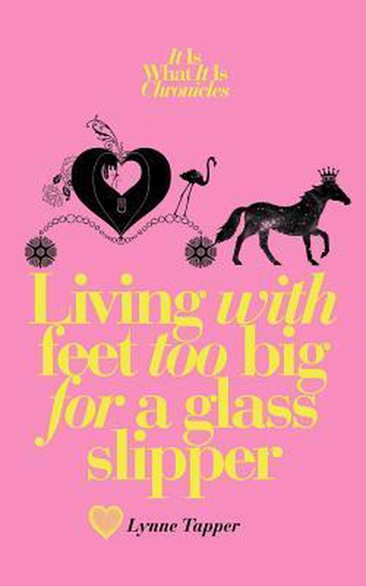 Living with Feet Too Big for a Glass Slipper, Lynne Tapper | 9781848766600 | Boeken | bol.com