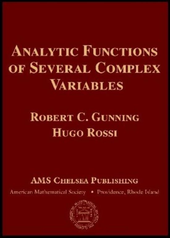Analytic Functions of Several Complex Variables | 9780821821657 | Robert C. Gunning |... | bol.com