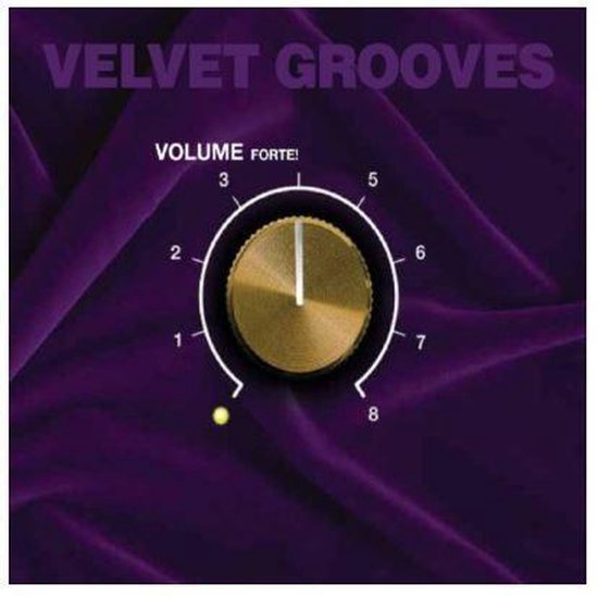 Velvet Grooves Volume Forte, various artists | CD (album) | Muziek | bol
