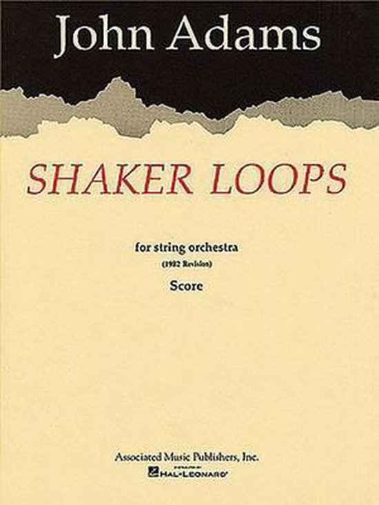 Shaker Loops (Revised), John Adams | 9781423423348 | Boeken | bol.com