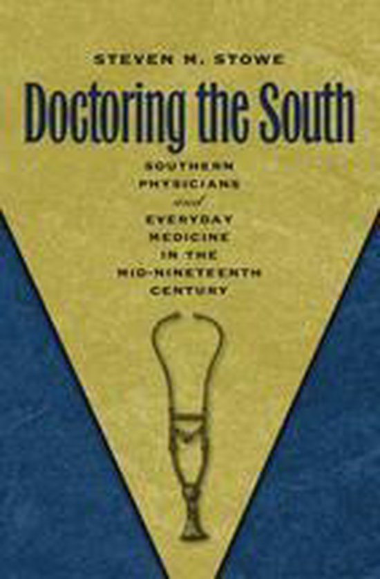Studies in Social Medicine - Doctoring the South (ebook), Steven M ...