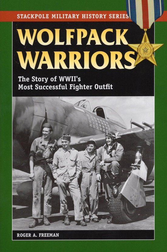 Stackpole Military History Series - Wolfpack Warriors (ebook), Roger A ...
