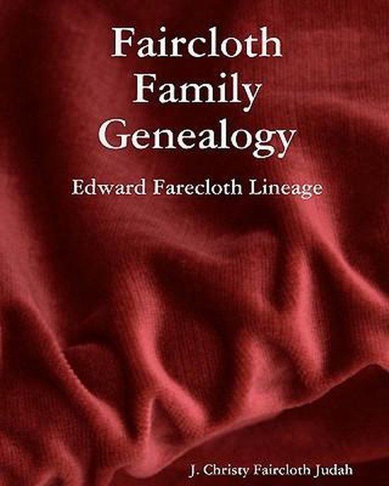 Faircloth Family Genealogy | 9781442101050 | J Christy Faircloth Judah ...