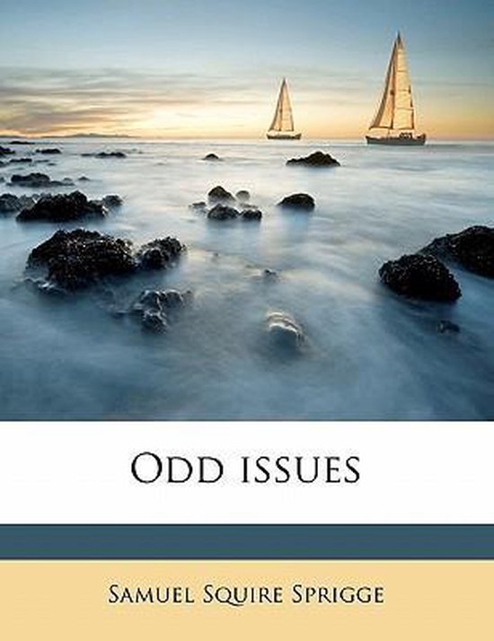 Odd Issues, Samuel Squire Sprigge | 9781177854030 | Boeken | bol.com