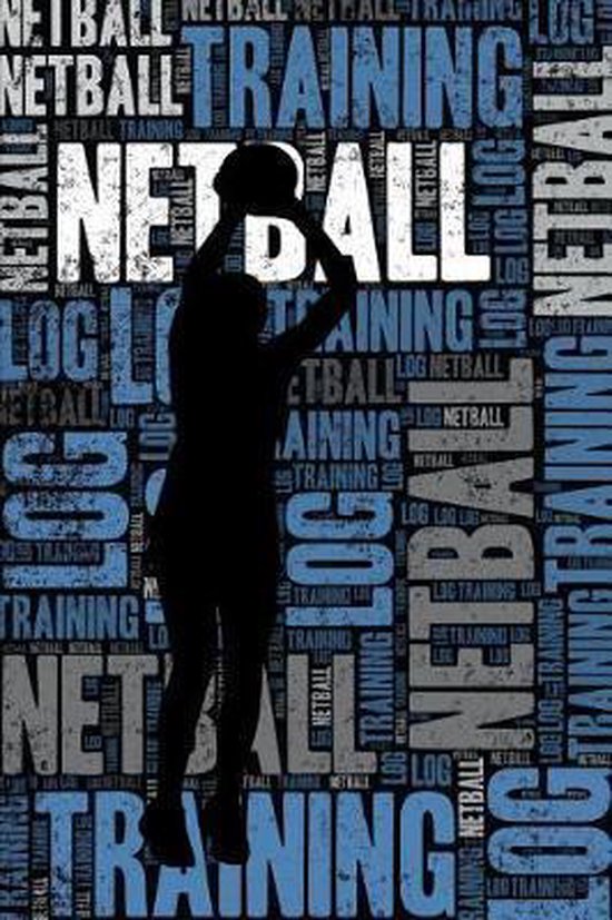 Netball Training Log and Diary, Elegant Notebooks | 9781090337238 ...