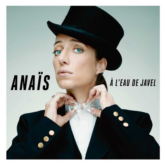 Anais - A L'Eau De Javel, Anais | CD (album) | Muziek | bol