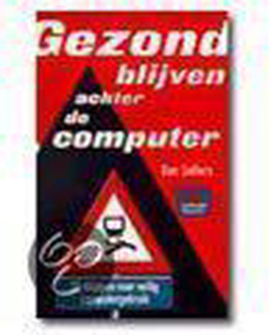 Gezond blijven achter de computer, Sellers Don | 9789067898560 | Boeken ...