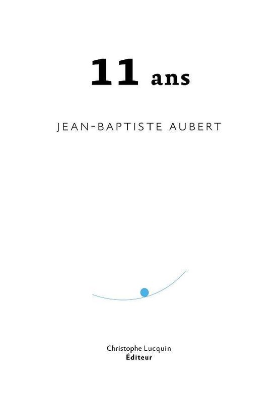 Onze ans (ebook), Jean-Baptiste Aubert | 9782366261073 | Boeken | bol.com