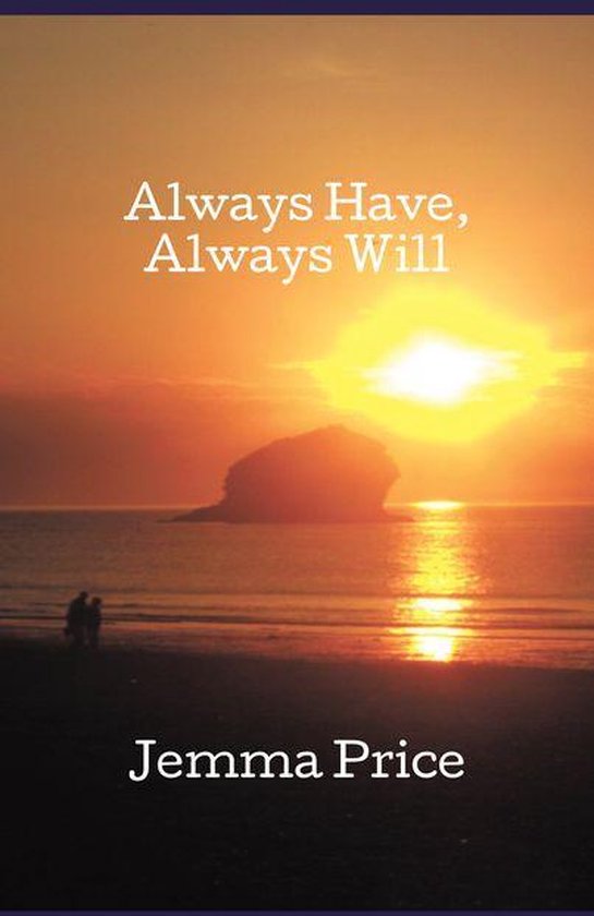 Always Have, Always Will (ebook), Jemma Price | 9781499901115 | Boeken ...