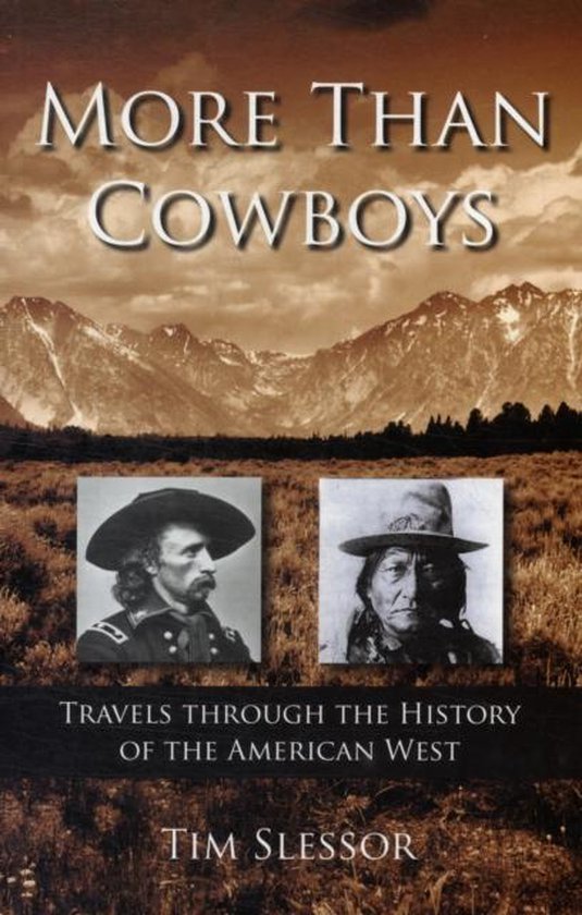 More Than Cowboys, Tim Slessor | 9781908493026 | Boeken | bol