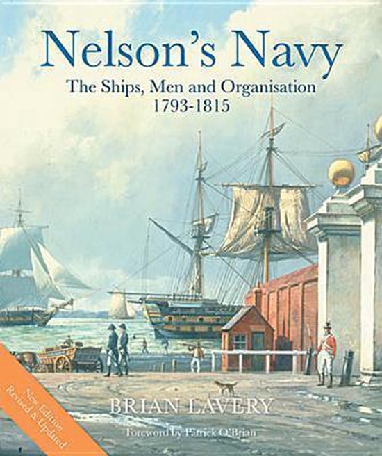 Nelson's Navy (Revised), Brian Lavery | 9781591146124 | Boeken | bol.com