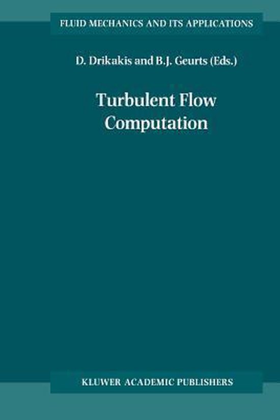 Fluid Mechanics and Its Applications- Turbulent Flow Computation, D. Drikakis |... | bol