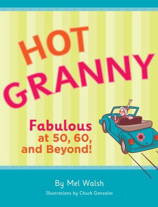 Hot Granny Mel Walsh 9780811856287 Boeken Bol