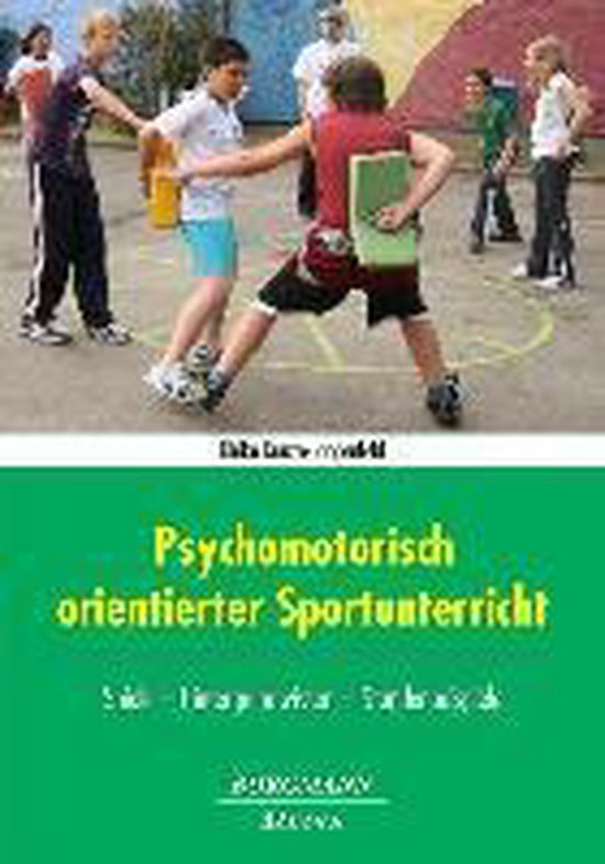 Psychomotorisch orientierter Sportunterricht | 9783938187890 | Ulrike ...