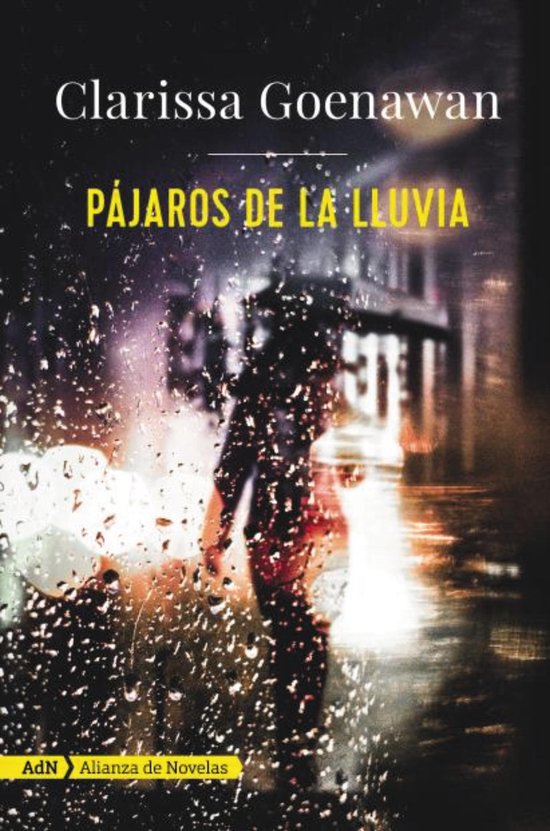 AdN Alianza de Novelas - Pájaros de la lluvia (AdN) (ebook), Clarissa ...