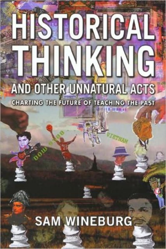 Historical Thinking Other Unnatural 9781566398565 Sam Wineburg historical-thinking-other-unnatural-9781566398565-sam-wineburg