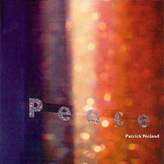 Peace, Patrick Noland | Muziek | bol