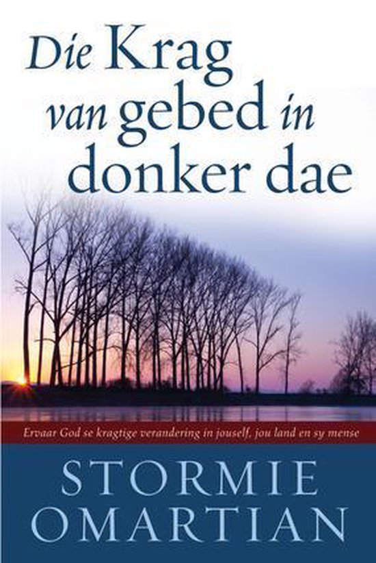 Die krag van gebed in donker dae (eBoek) (ebook), Stormie Omartian ...