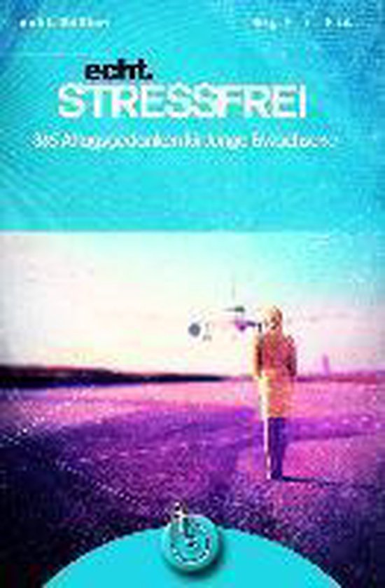 echt.stressfrei | 9783870925550 | Boeken | bol.com