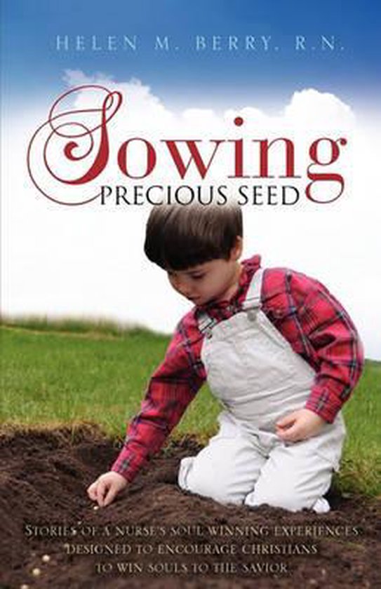 Sowing Precious Seed, Helen M Berry | 9781615796762 | Boeken | bol